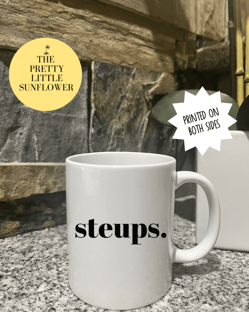 Steups Mug - The Pretty Little Sunflower
